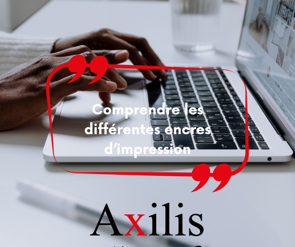 Guide des encres d'Impression: Choisir la bonne encre pour votre projet